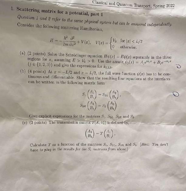 Solved 1. Scattering matrix for a potential, part 1 Question | Chegg.com