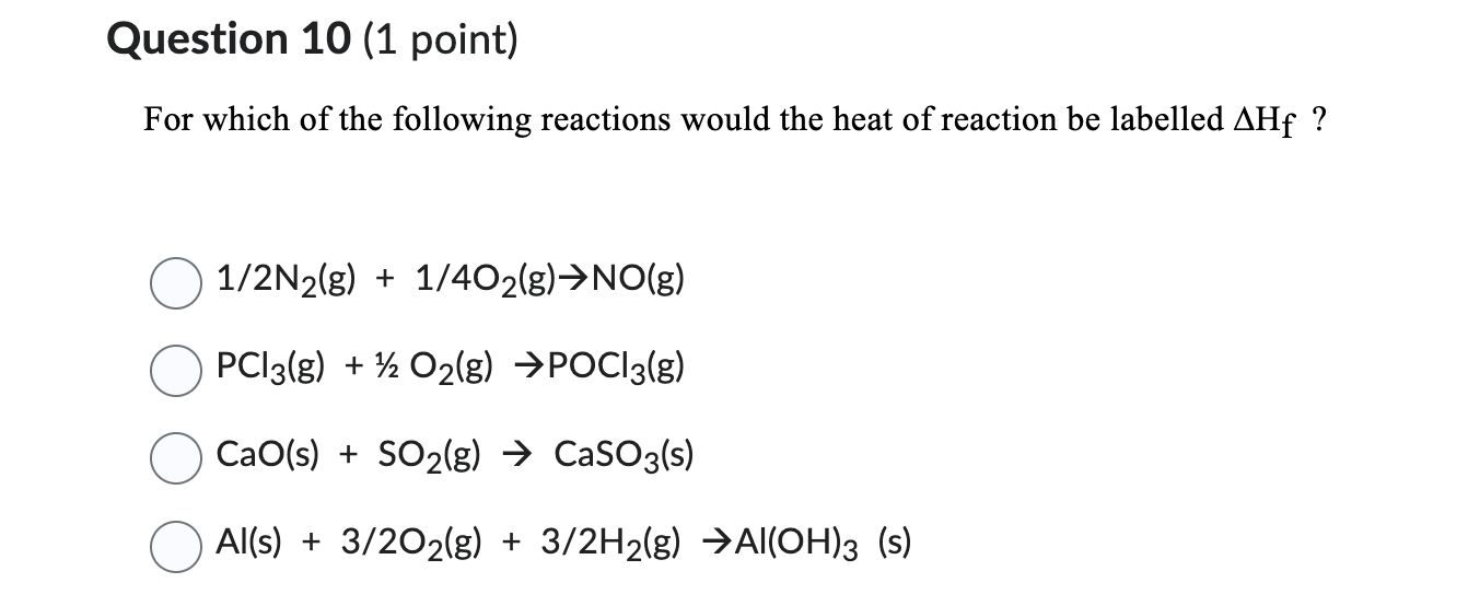 Solved For which of the following reactions would the heat | Chegg.com