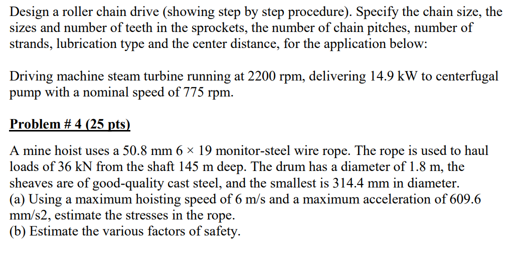 Solved Design a roller chain drive (showing step by step | Chegg.com