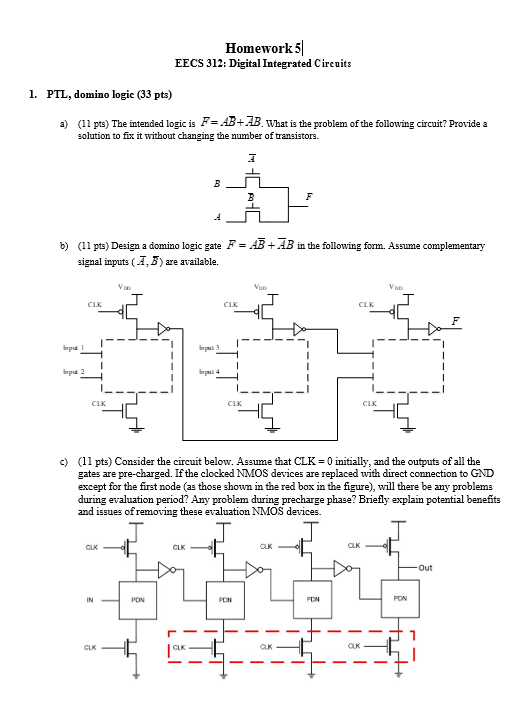 a) (11 pts) The intended logic is F=AB+AB. What is | Chegg.com