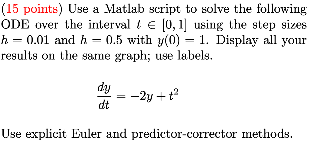 Solved (15 points) Use a Matlab script to solve the | Chegg.com