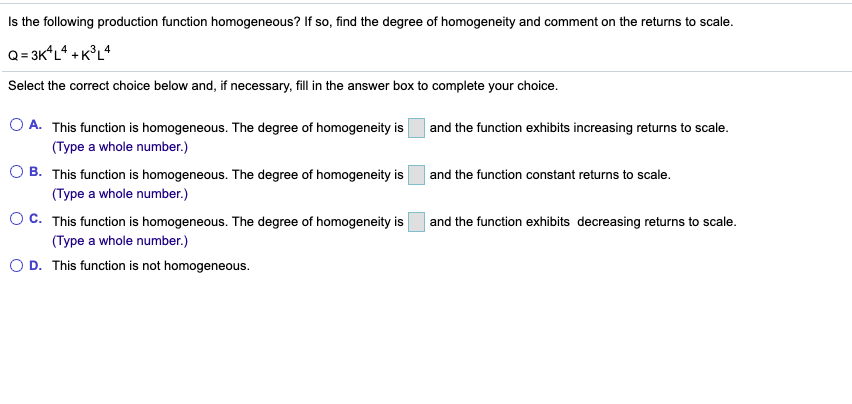 Solved Is the following production function homogeneous? If | Chegg.com