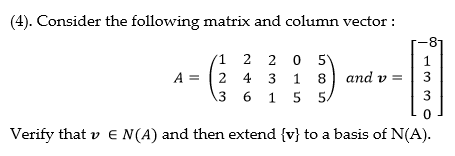 Solved (4). Consider the following matrix and column | Chegg.com