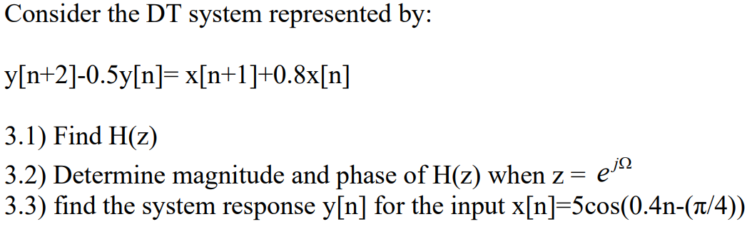 Solved Consider the DT system represented by: | Chegg.com