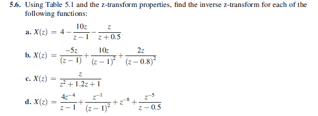 Solved 5.6. Using Table 5.1 and the z-transform properties, | Chegg.com