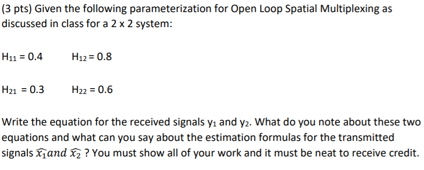 Solved (3 pts) Given the following parameterization for Open | Chegg.com