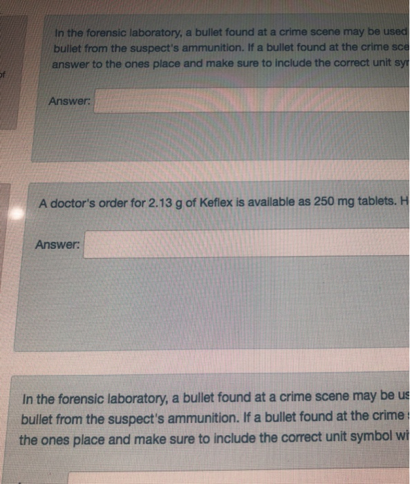 In the forensic laboratory, a bullet found at a crime | Chegg.com