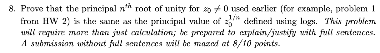 Solved 8. Prove that the principal nth root of unity for | Chegg.com