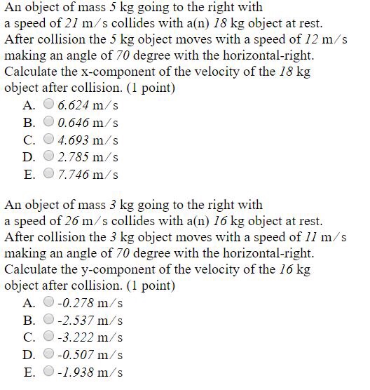 Solved An object of mass 5 kg going to the right with a | Chegg.com