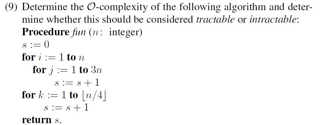 Solved (9) Determine the O-complexity of the following | Chegg.com