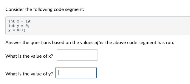 Solved Consider the following code segment: int x=10 int y=0 | Chegg.com