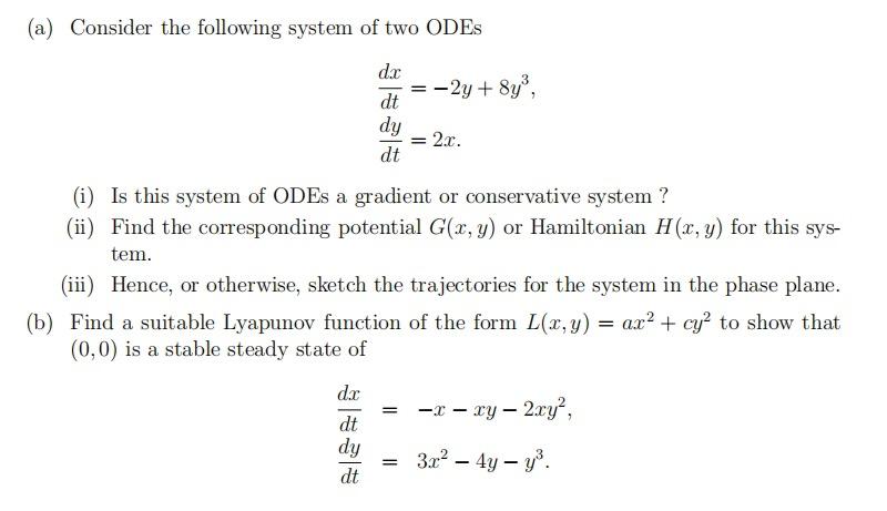 Solved (a) Consider the following system of two ODES dx = | Chegg.com