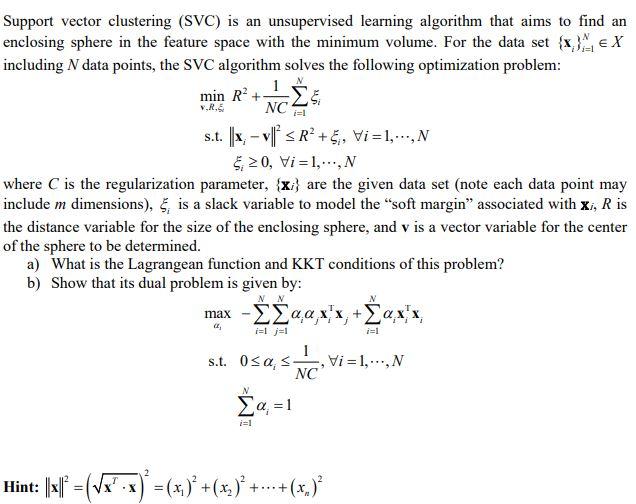 w..5 i=1 Support vector clustering (SVC) is an | Chegg.com