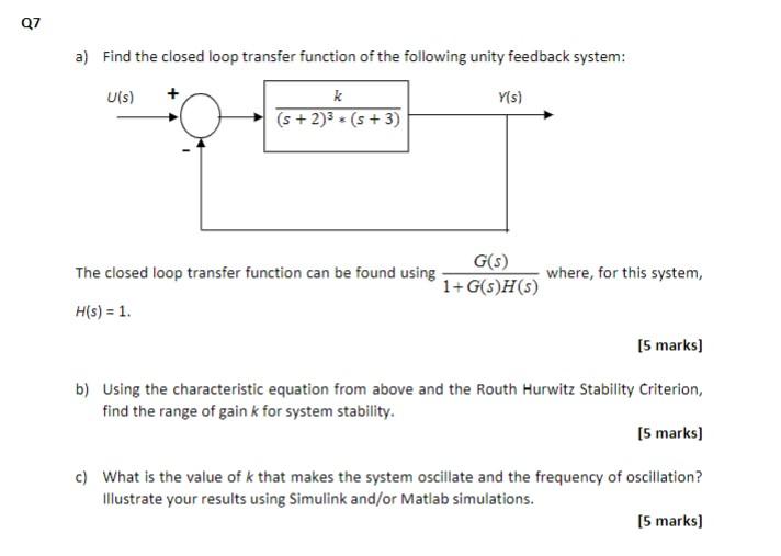 a) Find the closed loop transfer function of the | Chegg.com