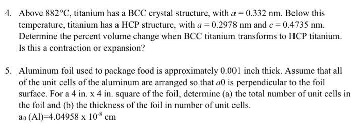 Solved 4. Above 882°C, titanium has a BCC crystal structure, | Chegg.com