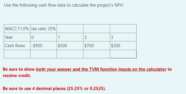 Solved Use the following cash flow data to calculate the | Chegg.com