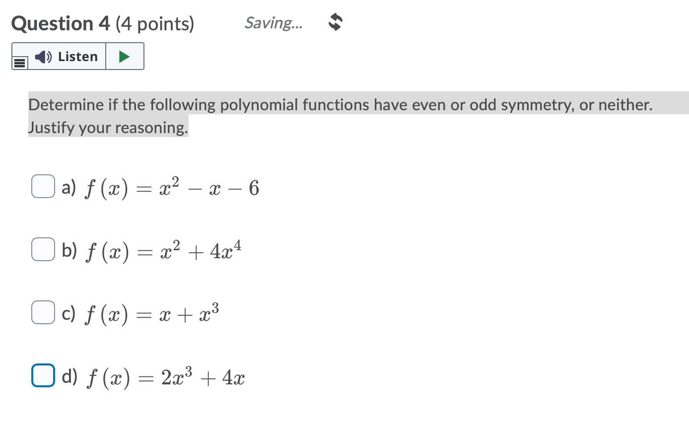 Solved Question 4 (4 points) Saving... Listen Determine if | Chegg.com