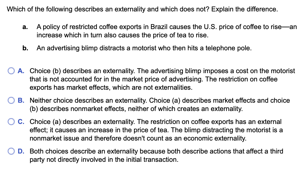 Solved Which of the following describes an externality and | Chegg.com