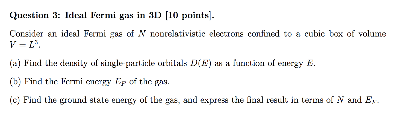 Solved Question 3: Ideal Fermi gas in 3D (10 points). | Chegg.com
