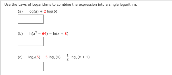 Solved Use the Laws of Logarithms to combine the expression | Chegg.com