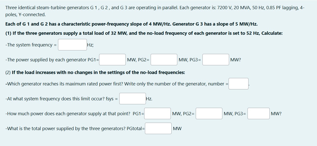 Solved Three identical steam-turbine generators G 1, ﻿G 2, | Chegg.com