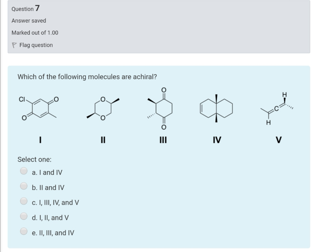 Solved Question 7 Answer saved Marked out of 1.00 P Flag | Chegg.com