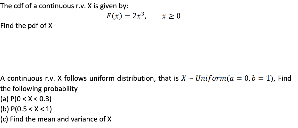 Solved The cdf of a continuous r.v. X is given by: | Chegg.com