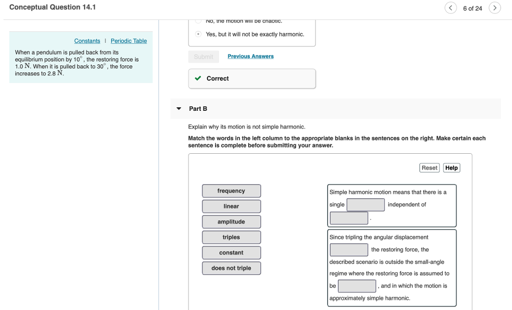 Solved Conceptual Question 14.1 6 of 24 NO, ine motion will | Chegg.com