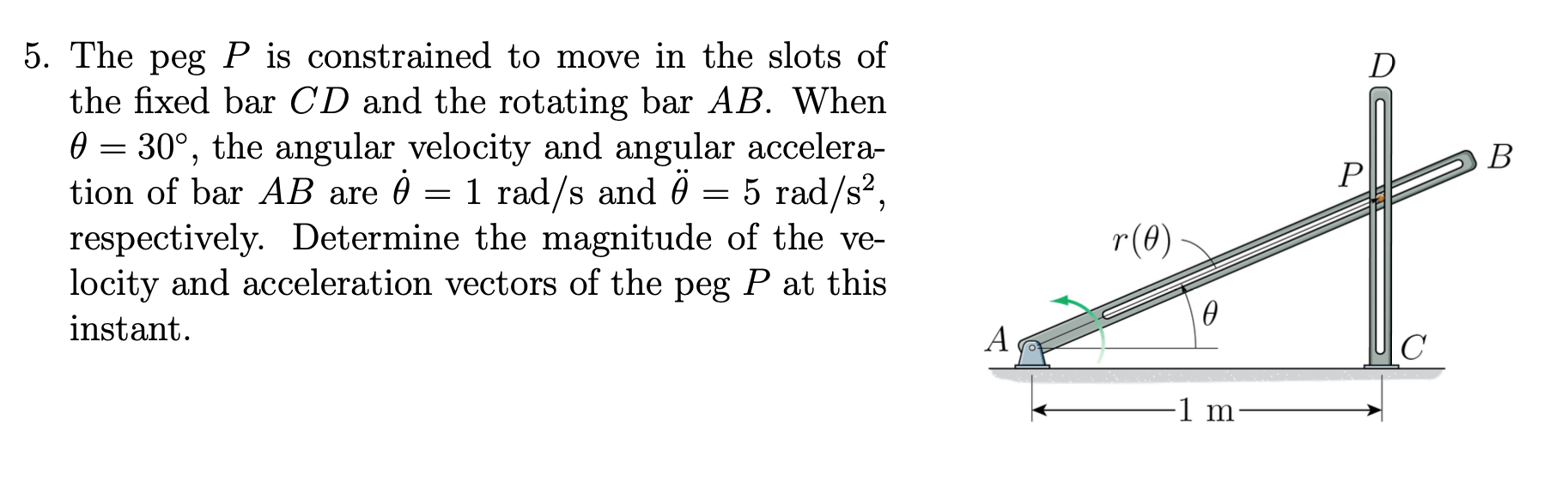 Solved D B P 5. The peg P is constrained to move in the | Chegg.com