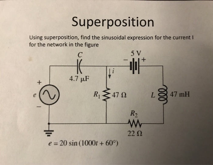 Solved Using superposition, find the sinusoidal expression | Chegg.com