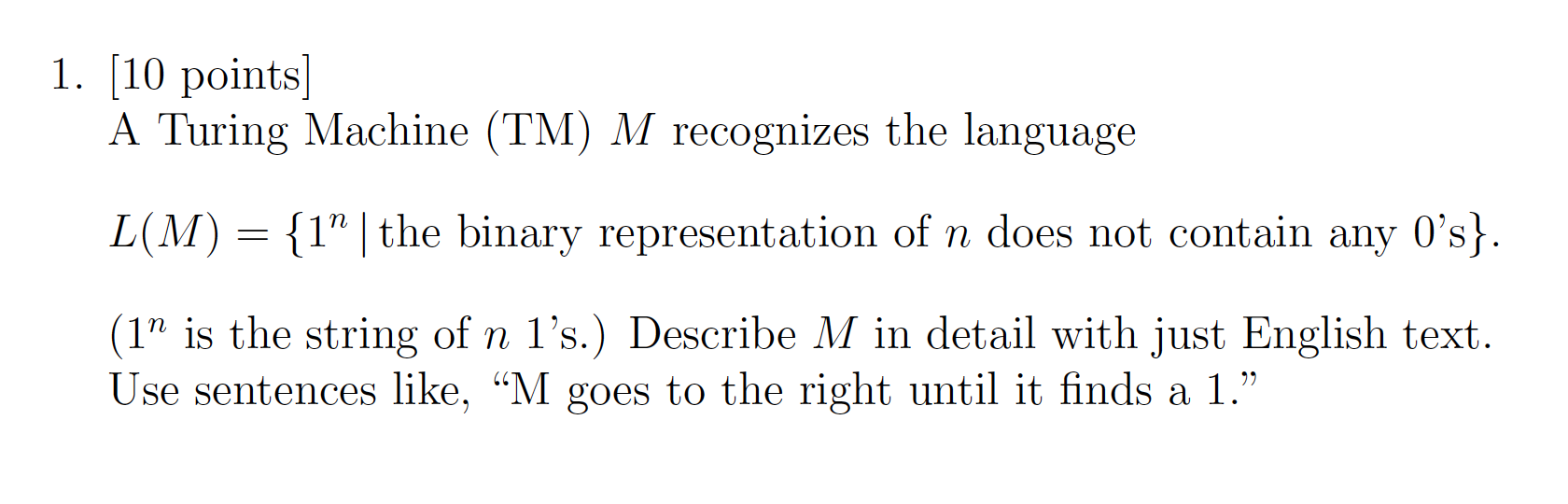 Solved 1. (10 points] A Turing Machine (TM) M recognizes the | Chegg.com