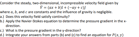 Solved Consider the steady, two-dimensional, incompressible | Chegg.com