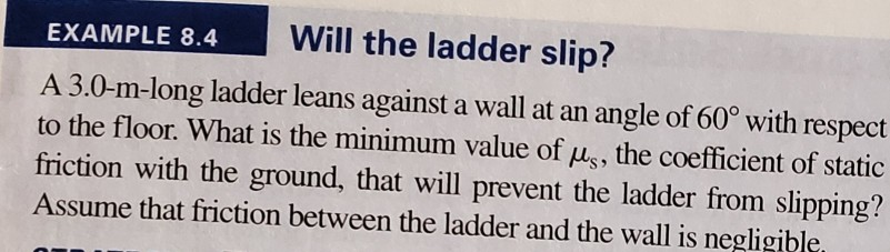 Solved EXAMPLE 8.4 Will the ladder slip? A 3.0-m-long ladder | Chegg.com
