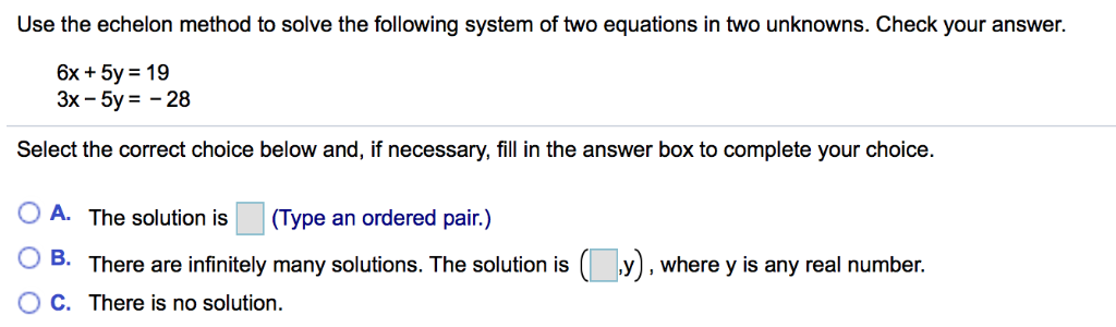 Solved Use the echelon method to solve the following system | Chegg.com