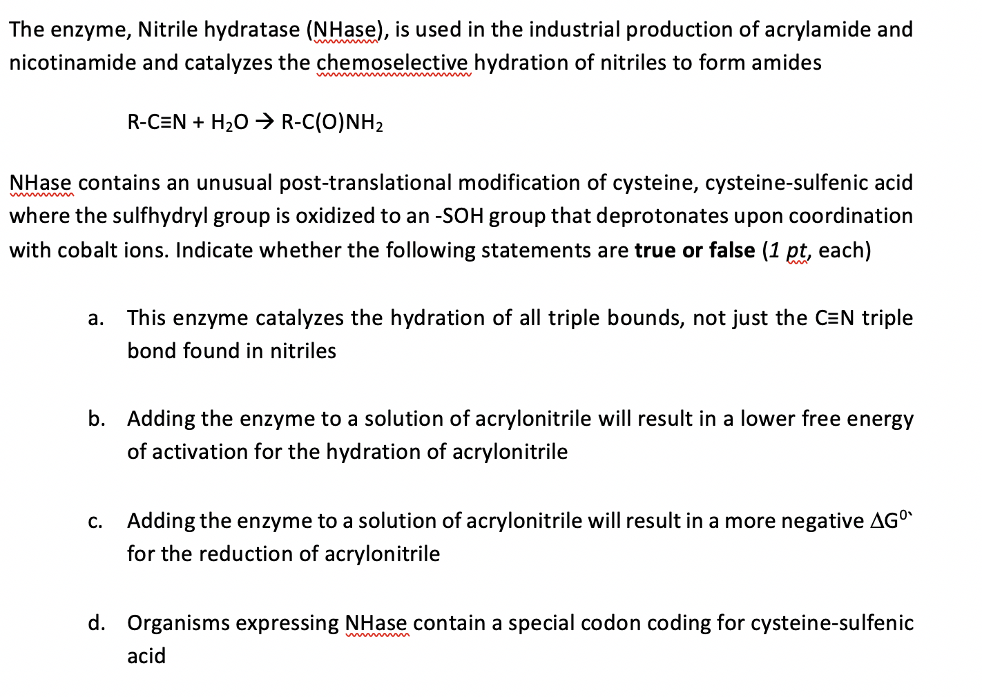 Solved The enzyme, Nitrile hydratase (NHase), is used in the | Chegg.com