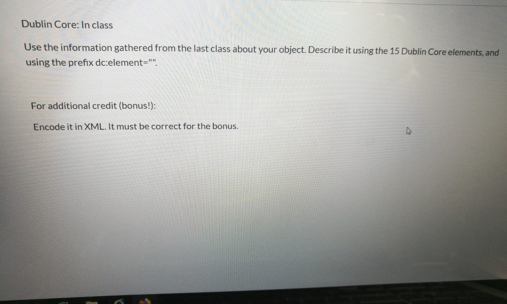 Dublin Core: In class Use the information gathered | Chegg.com