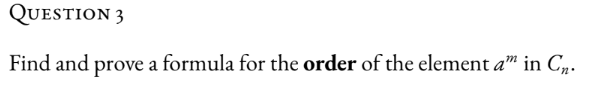 Solved Find and prove a formula for the order of the element | Chegg.com