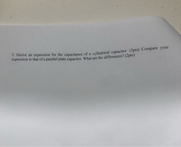 Solved 3. Derive an expression for the capacitance of a | Chegg.com