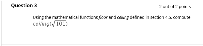 Solved Question3 2 out of 2 points Using the mathematical | Chegg.com