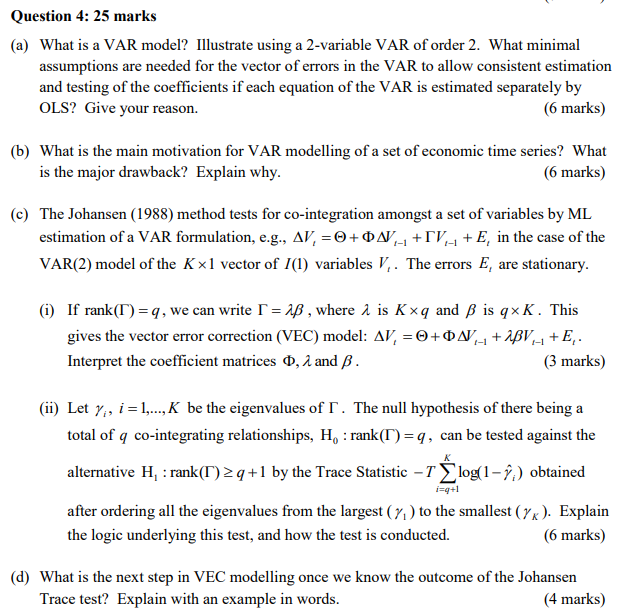 Question 4: 25 marks (a) What is a VAR model? | Chegg.com