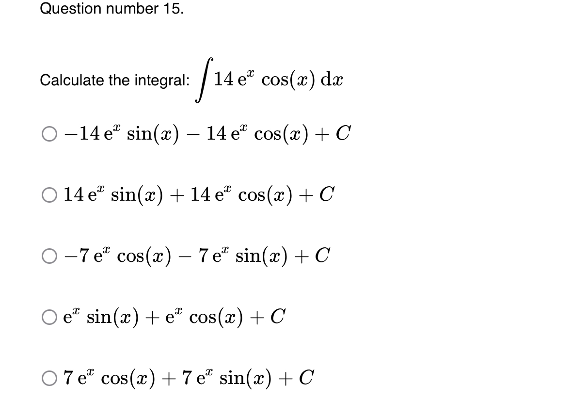 Solved Question number 15.Calculate the integral: | Chegg.com