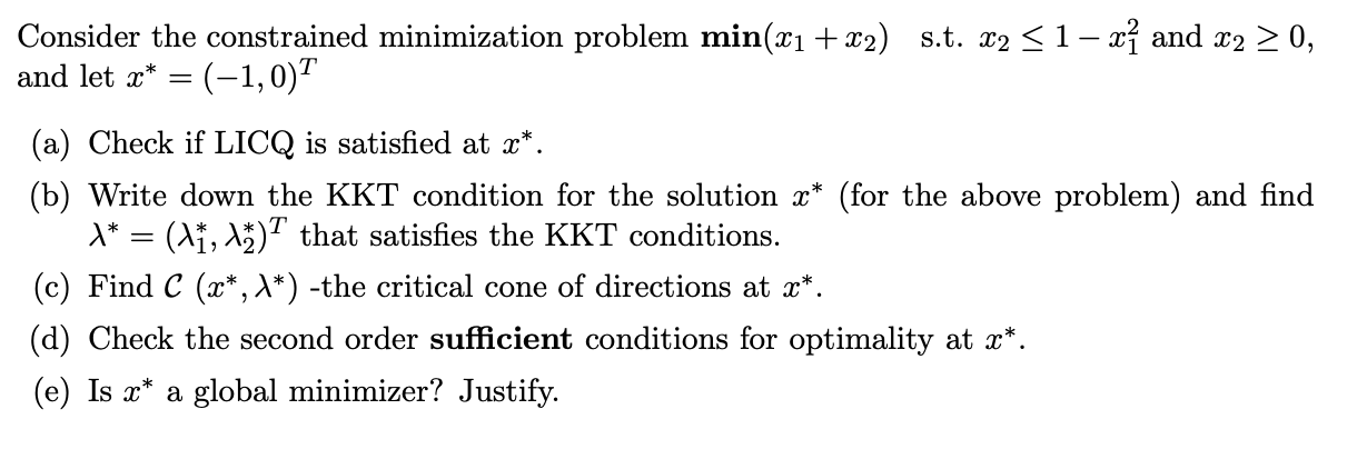 Solved Consider the constrained minimization problem min(x1 | Chegg.com