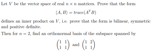 Solved = Let V be the vector space of real n x n matrices. | Chegg.com