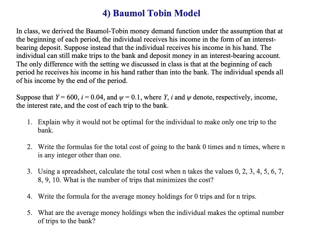 Solved Baumol Tobin ModelIn class, we derived the | Chegg.com