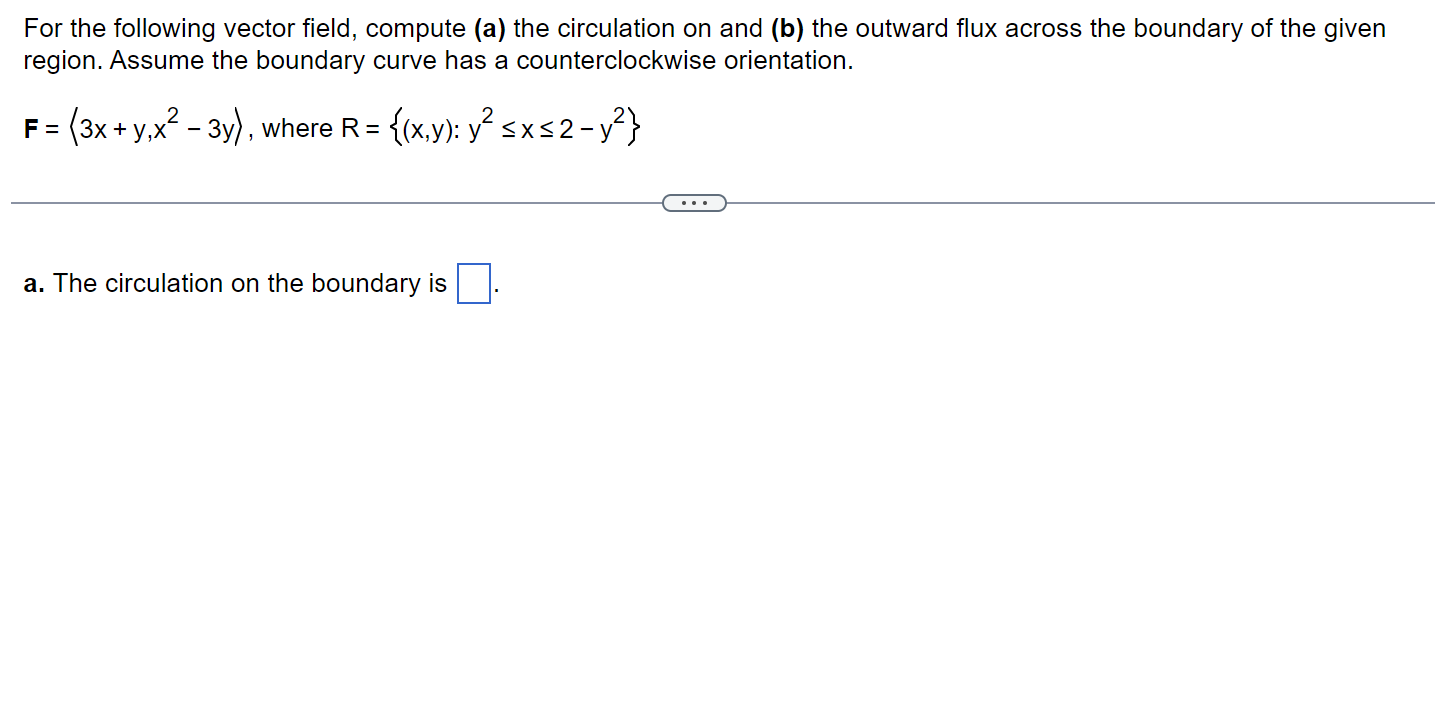 Solved For the following vector field, compute (a) the | Chegg.com
