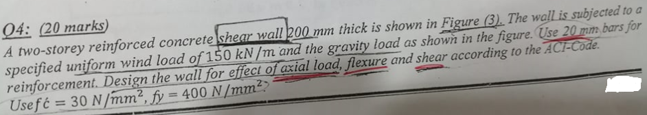 Q4: (20 marks) A two-storey reinforced concrete shear | Chegg.com
