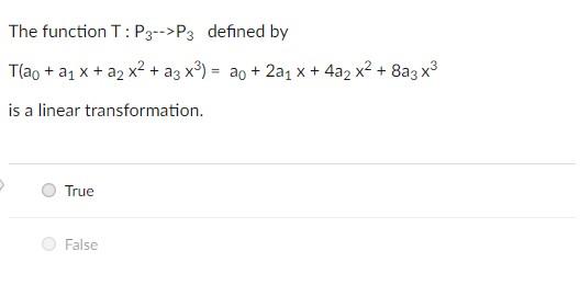 Solved The function T: P3-->P3 defined by Tao + x + a2 x2 + | Chegg.com