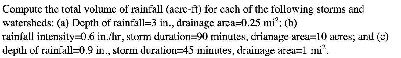 Solved Compute the total volume of rainfall (acre-ft) for | Chegg.com
