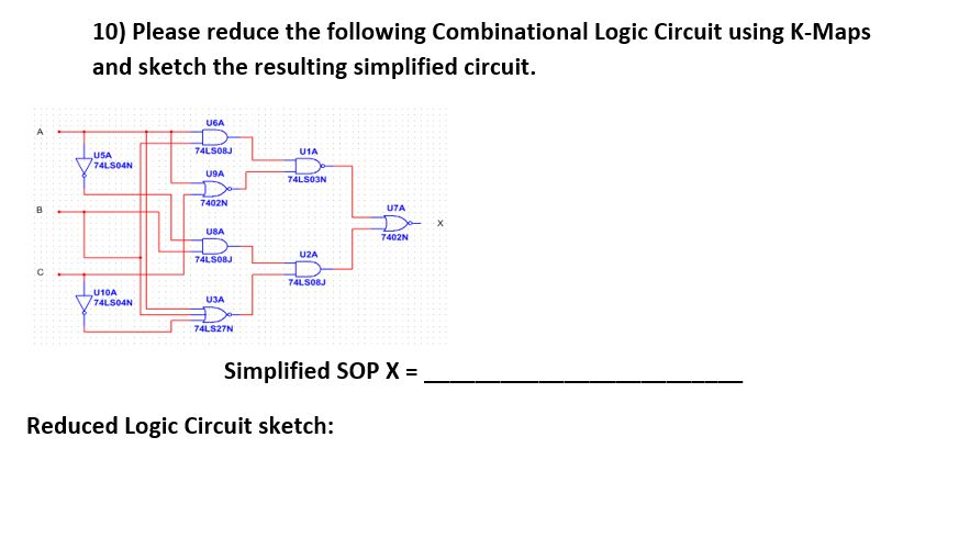 Solved 10) Please reduce the following Combinational Logic | Chegg.com