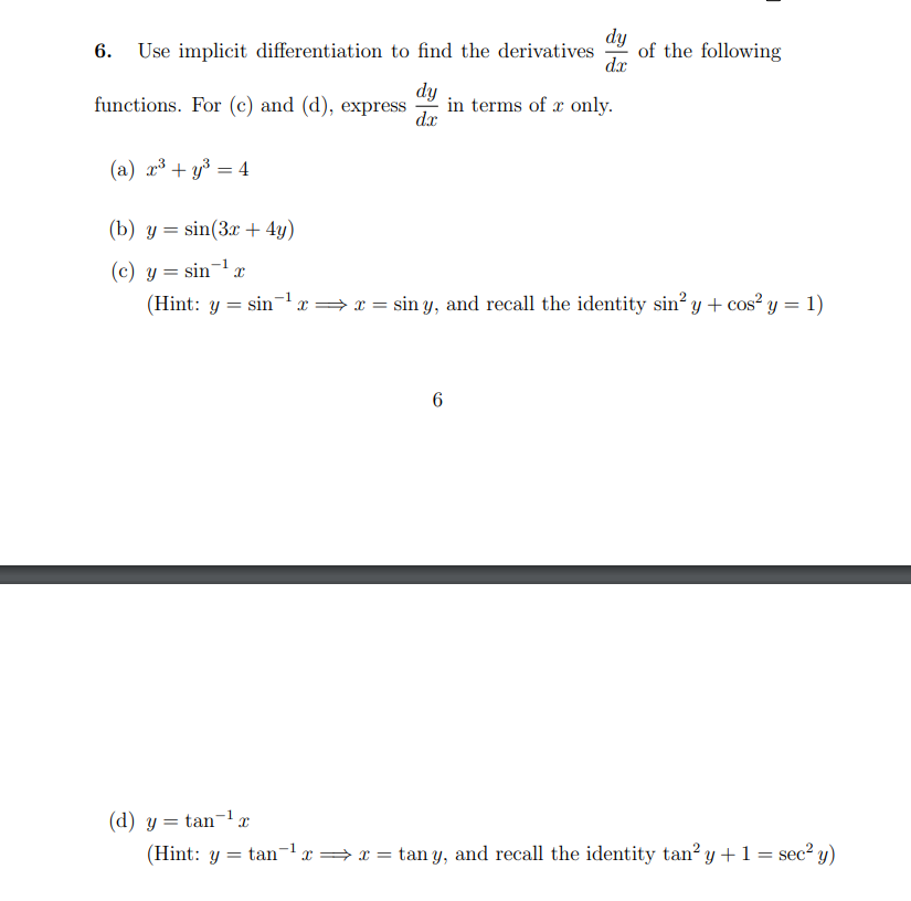 Solved 6. Use implicit differentiation to find the | Chegg.com